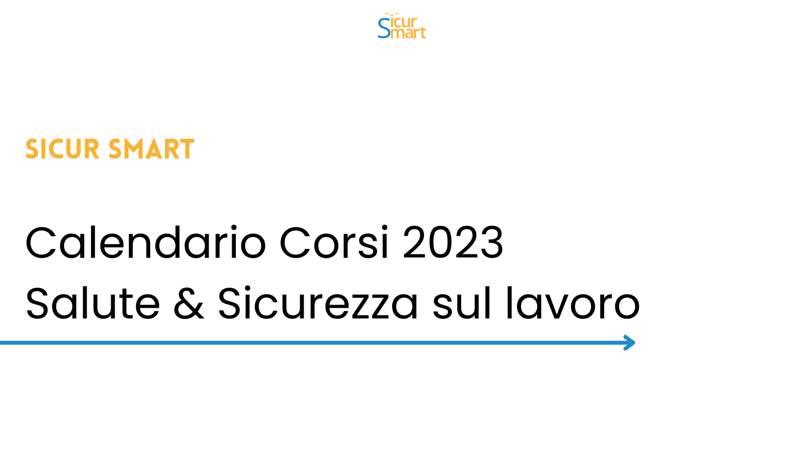 Salute e Sicurezza sul lavoro: online il nuovo calendario dei corsi! - Smart Skills Center